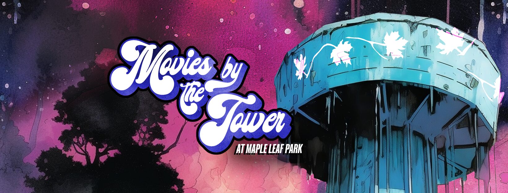 Movies by the Tower 2023 @ Maple Leaf Reservoir Park - The Ticket